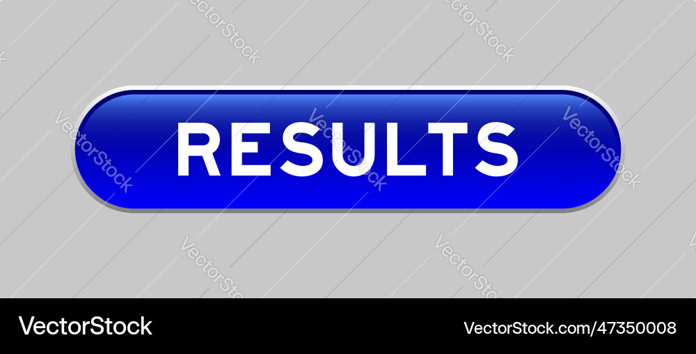 Blue color capsule shape button with word results Vector Image