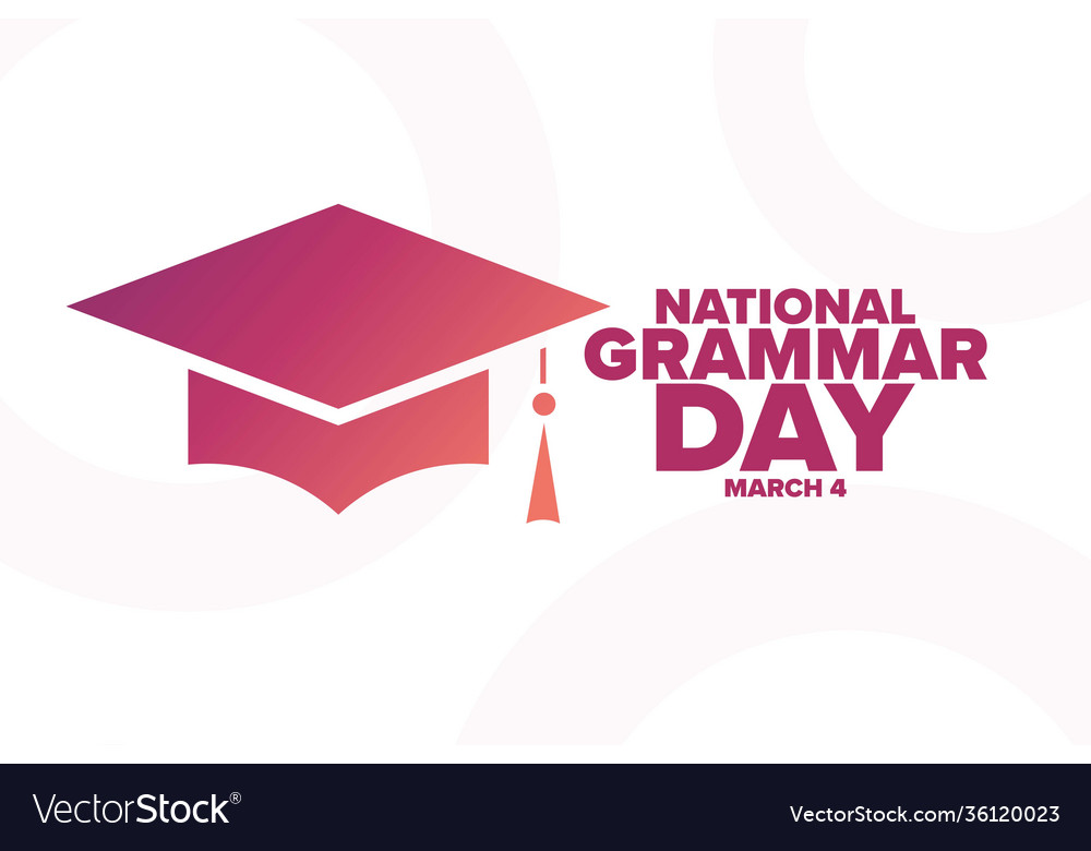 National grammar day march 4 holiday concept Vector Image