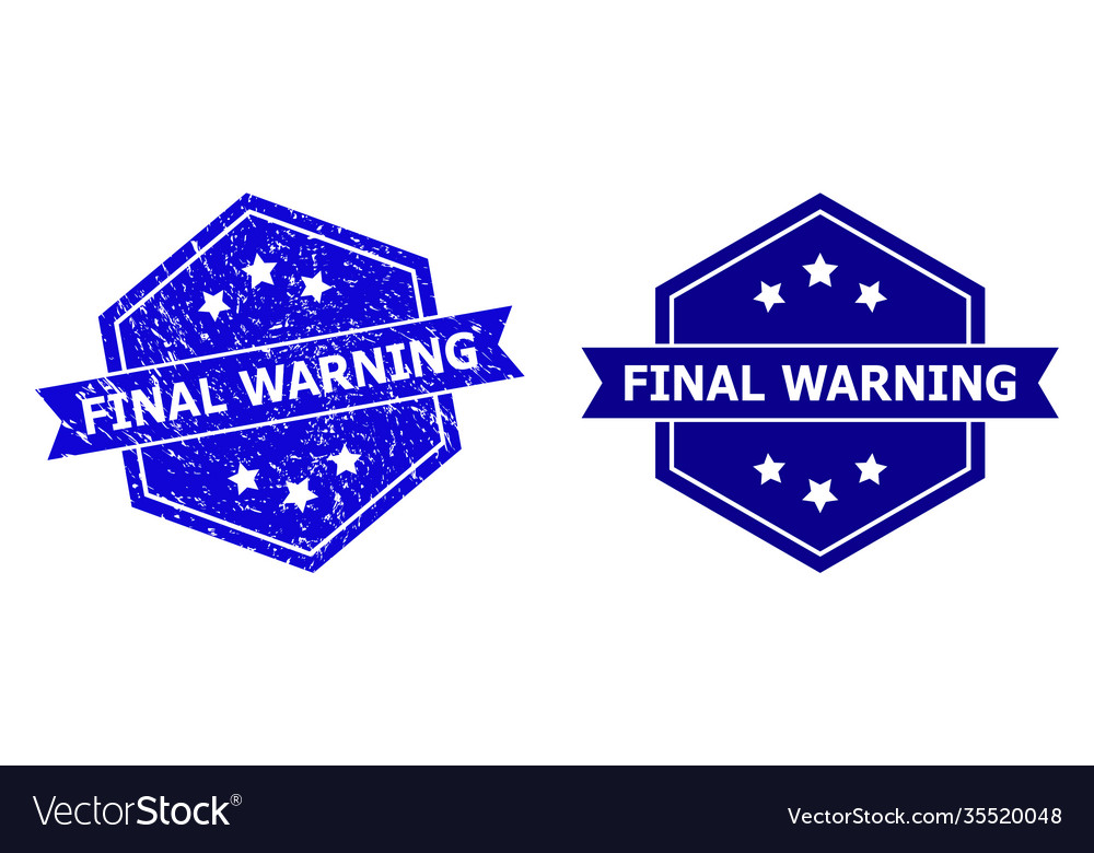 Hexagonal final warning stamp seal with unclean Vector Image