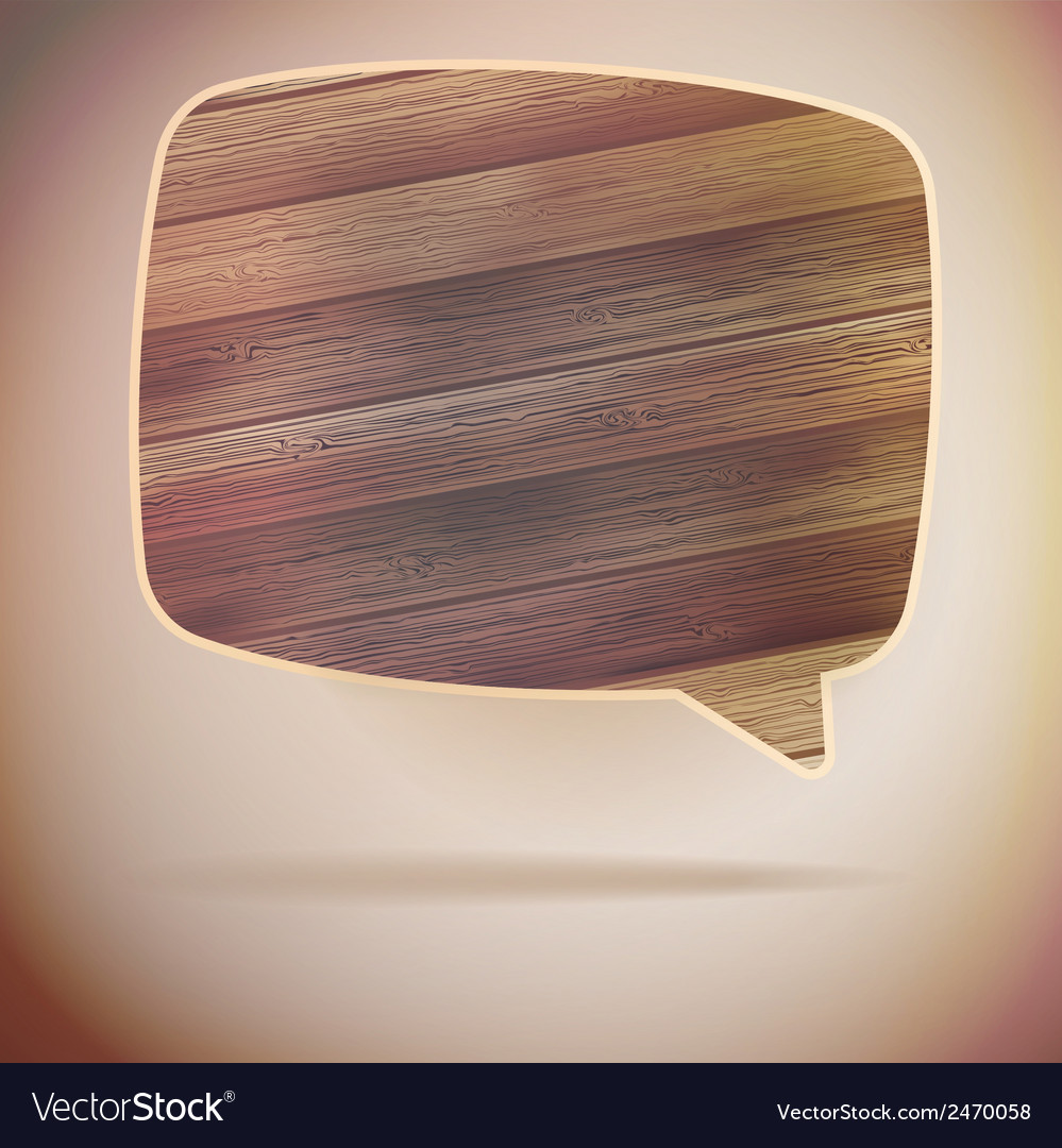 Blank speech bubble on wood background eps10 Vector Image