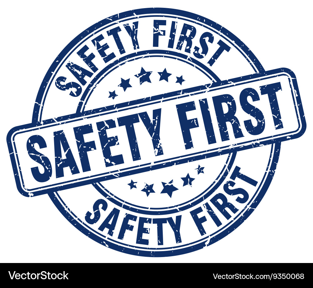 Safety first blue grunge round vintage rubber Vector Image
