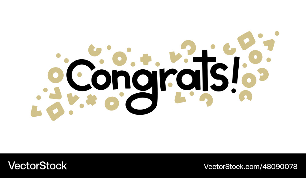 Congrats bold hand lettering isolated greeting Vector Image