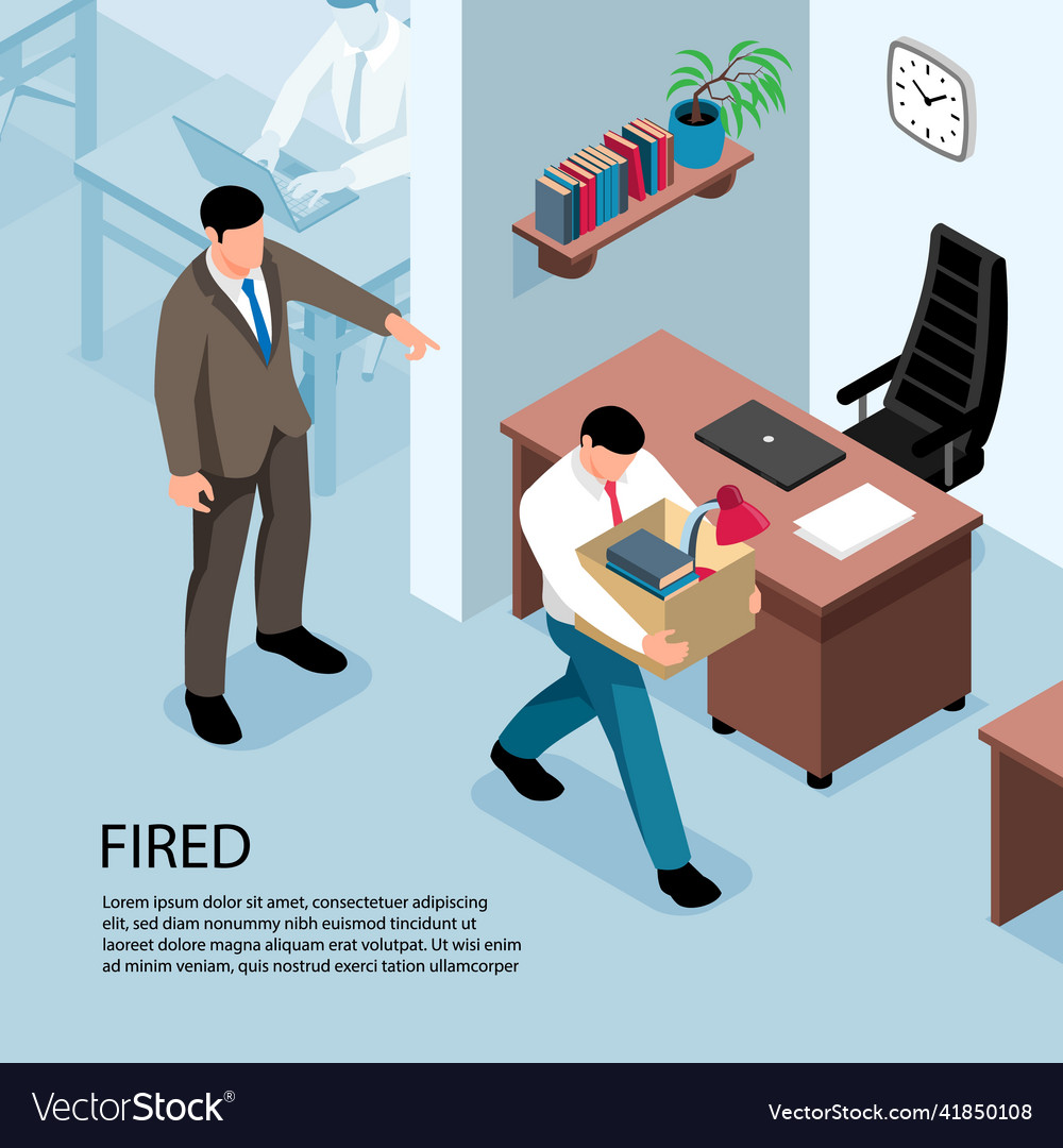 Fired isometric Royalty Free Vector Image - VectorStock