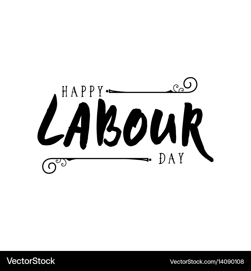 Lettering and calligraphy modern - happy labour Vector Image