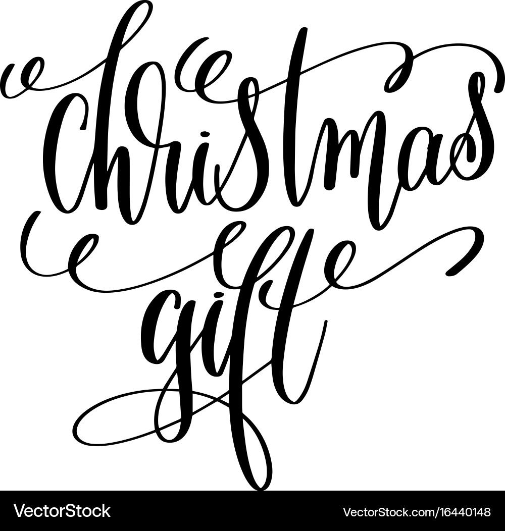 Christmas gift hand lettering inscription Vector Image