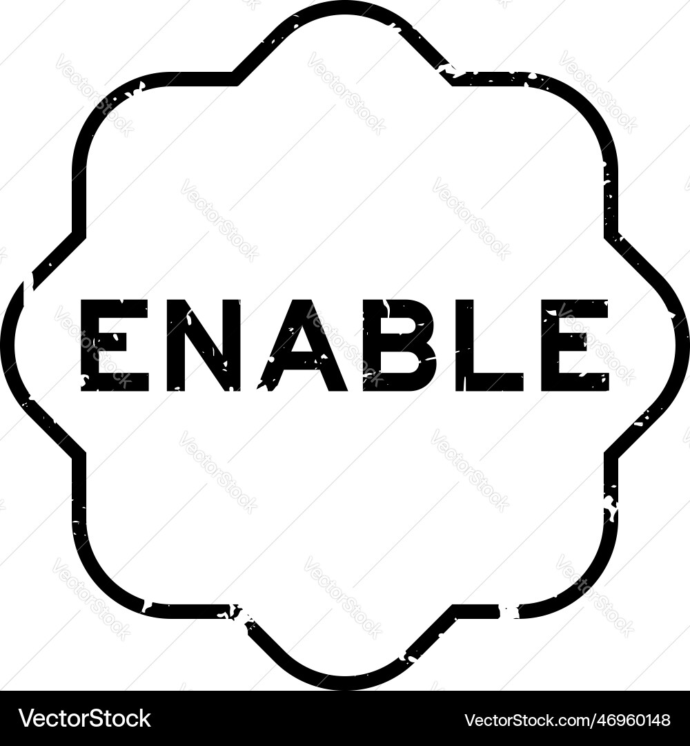 Grunge black enable word rubber seal stamp Vector Image