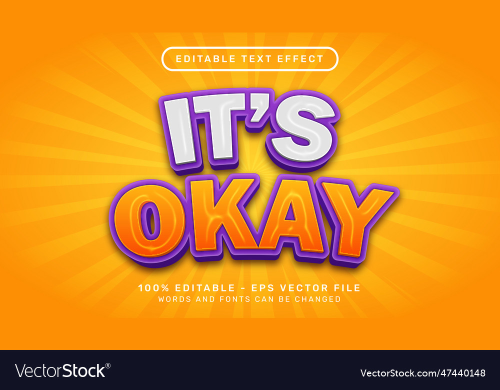 Its okay 3d text effect and editable Royalty Free Vector