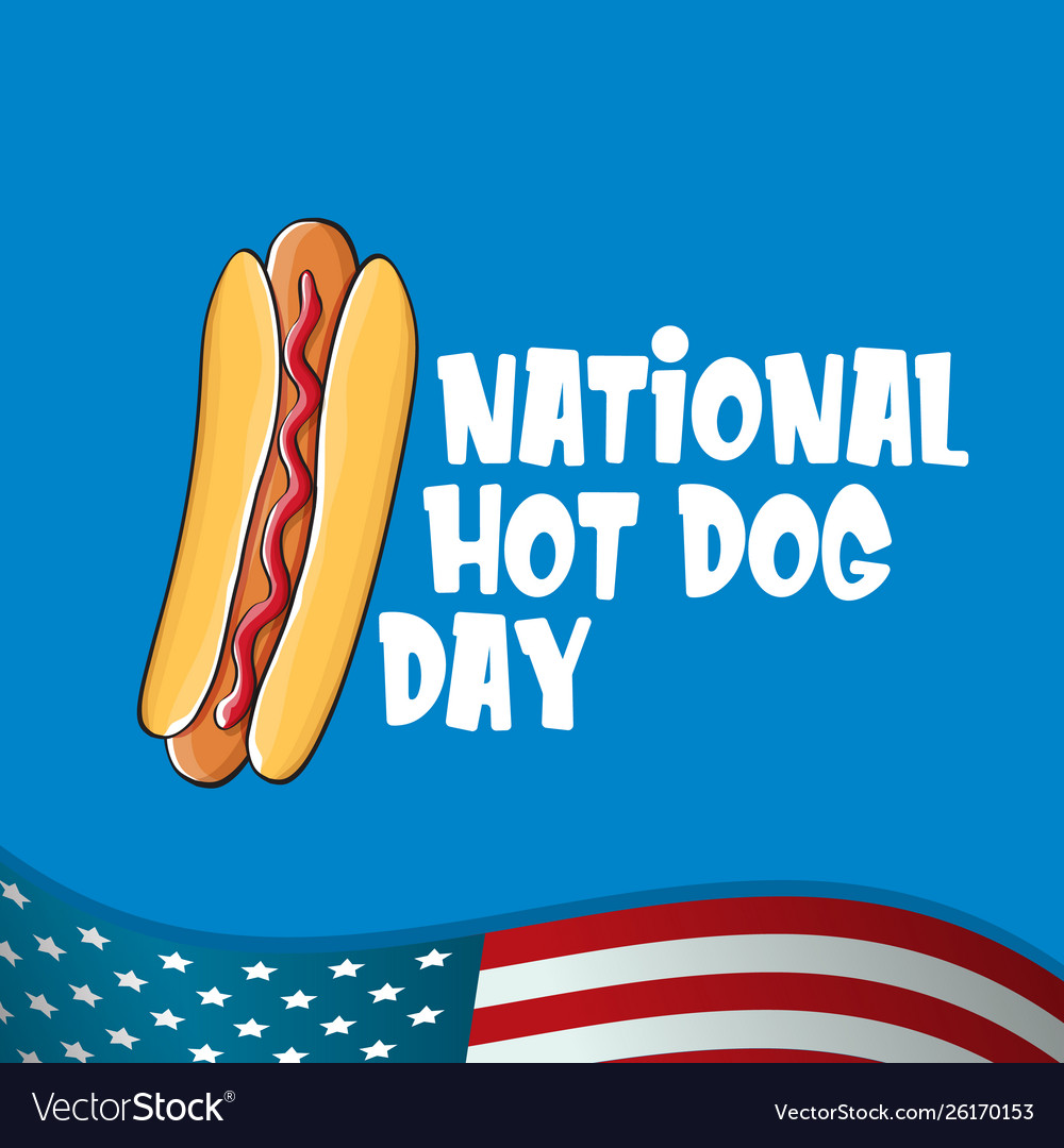 National hot dog day poster with funny cartoon Vector Image