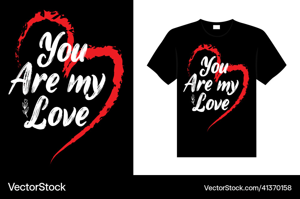 You are my love Royalty Free Vector Image - VectorStock