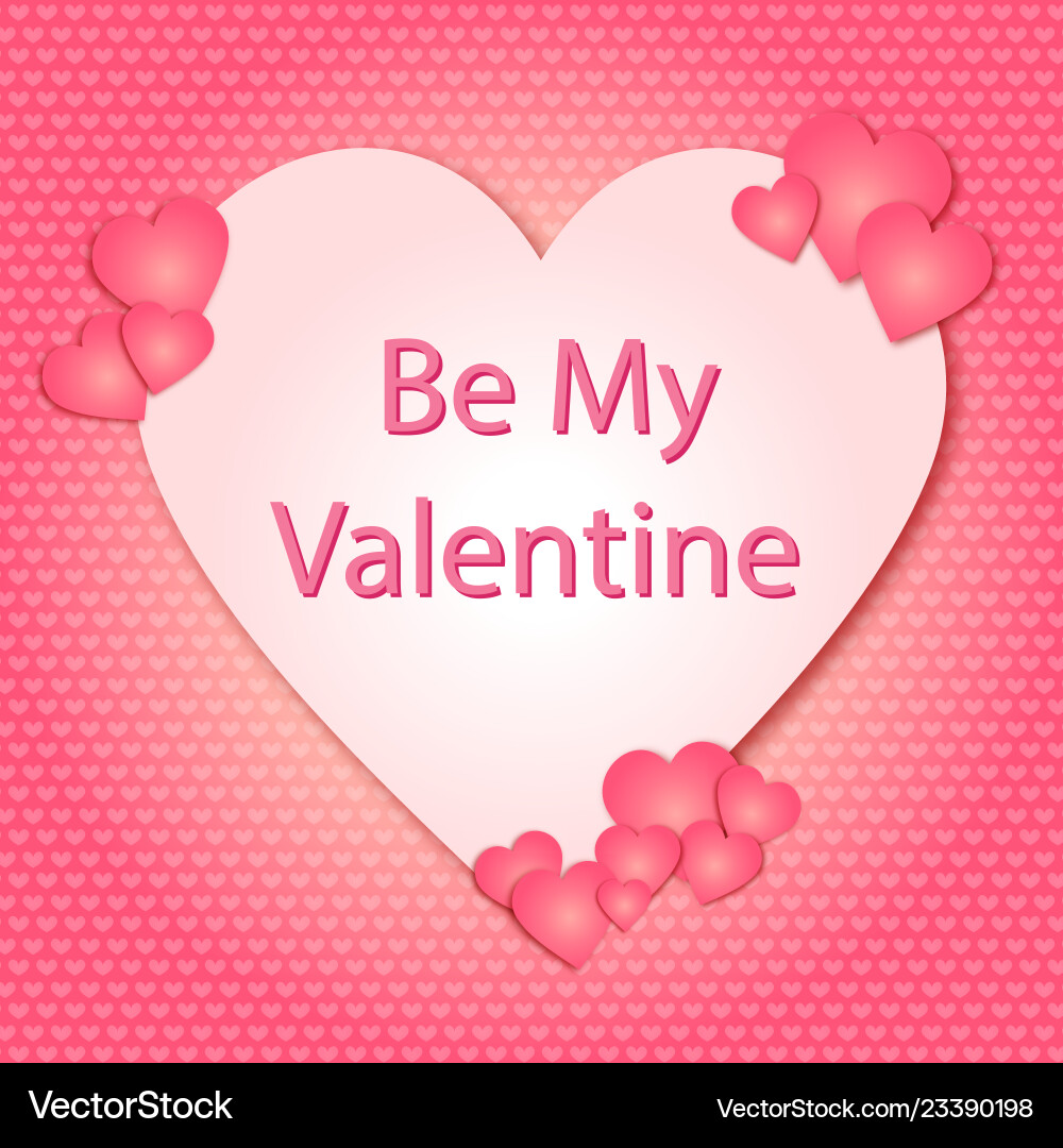 Valentines day be my valentine Royalty Free Vector Image
