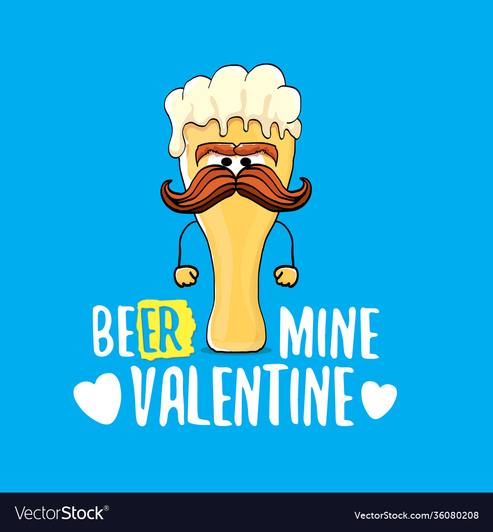 Beer mine valentines valentines greeting Vector Image