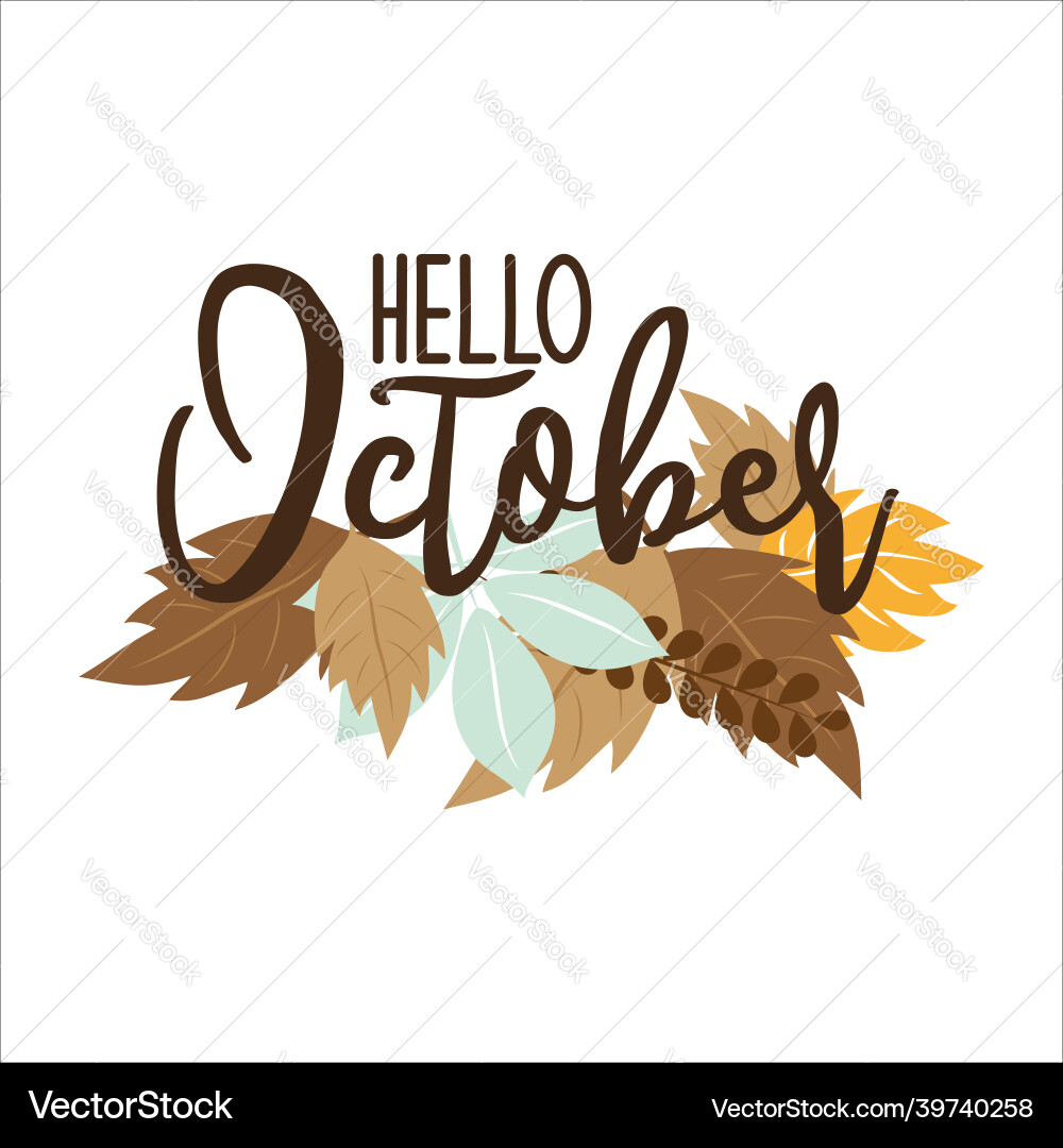 Hello october - autumnal greeting with leaves Vector Image