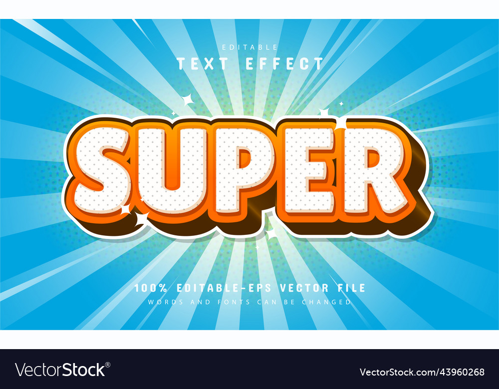 Super text effect comic style Royalty Free Vector Image