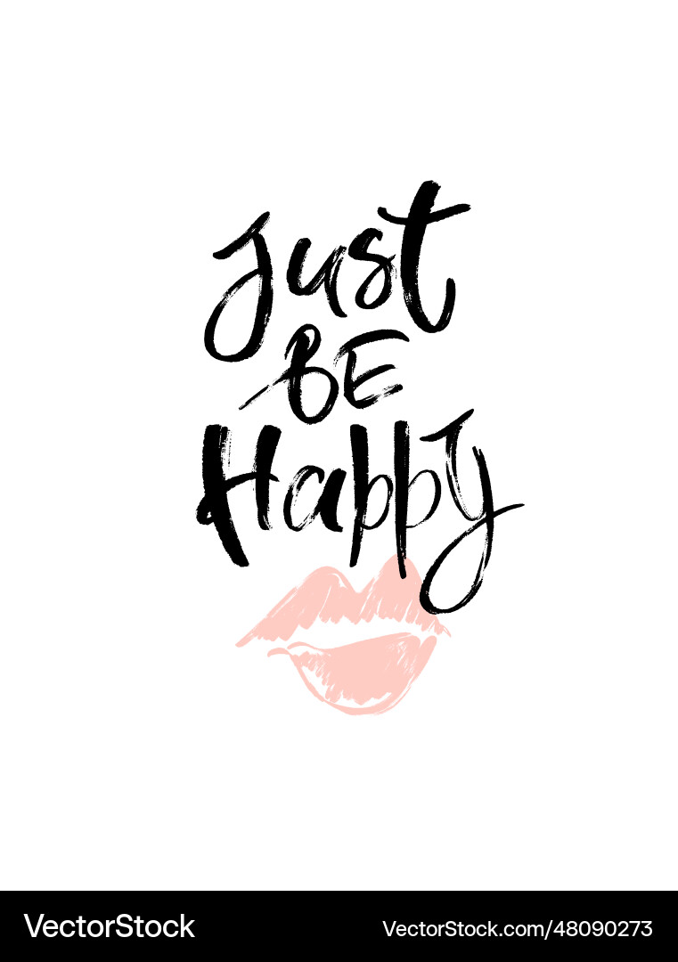 Just be happy marker hand written lettering Vector Image