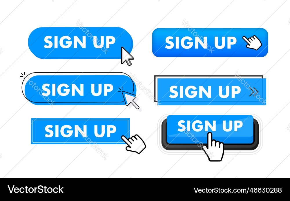 Set of sign up button hand pointer clicking sign Vector Image