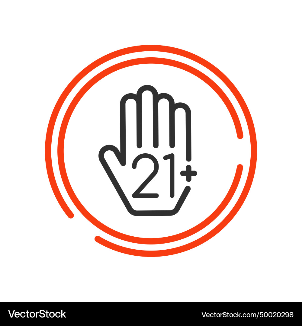 21 years old age limit sign restriction icon Vector Image