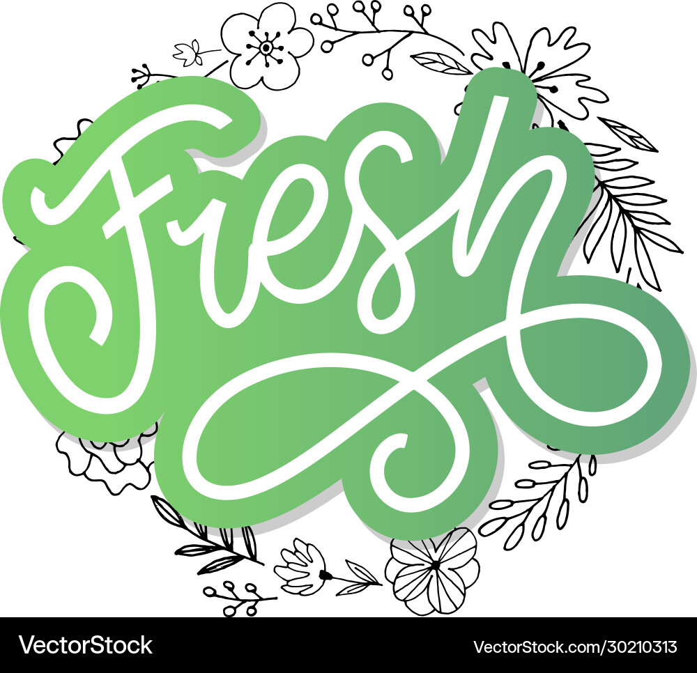 Fresh word hand lettering handmade calligraphy Vector Image
