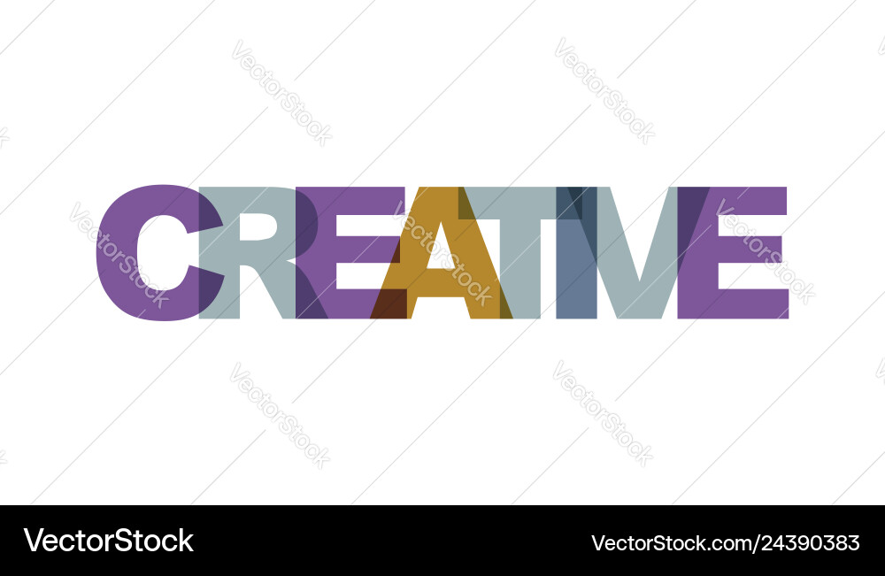 Creative phrase overlap color no transparency Vector Image