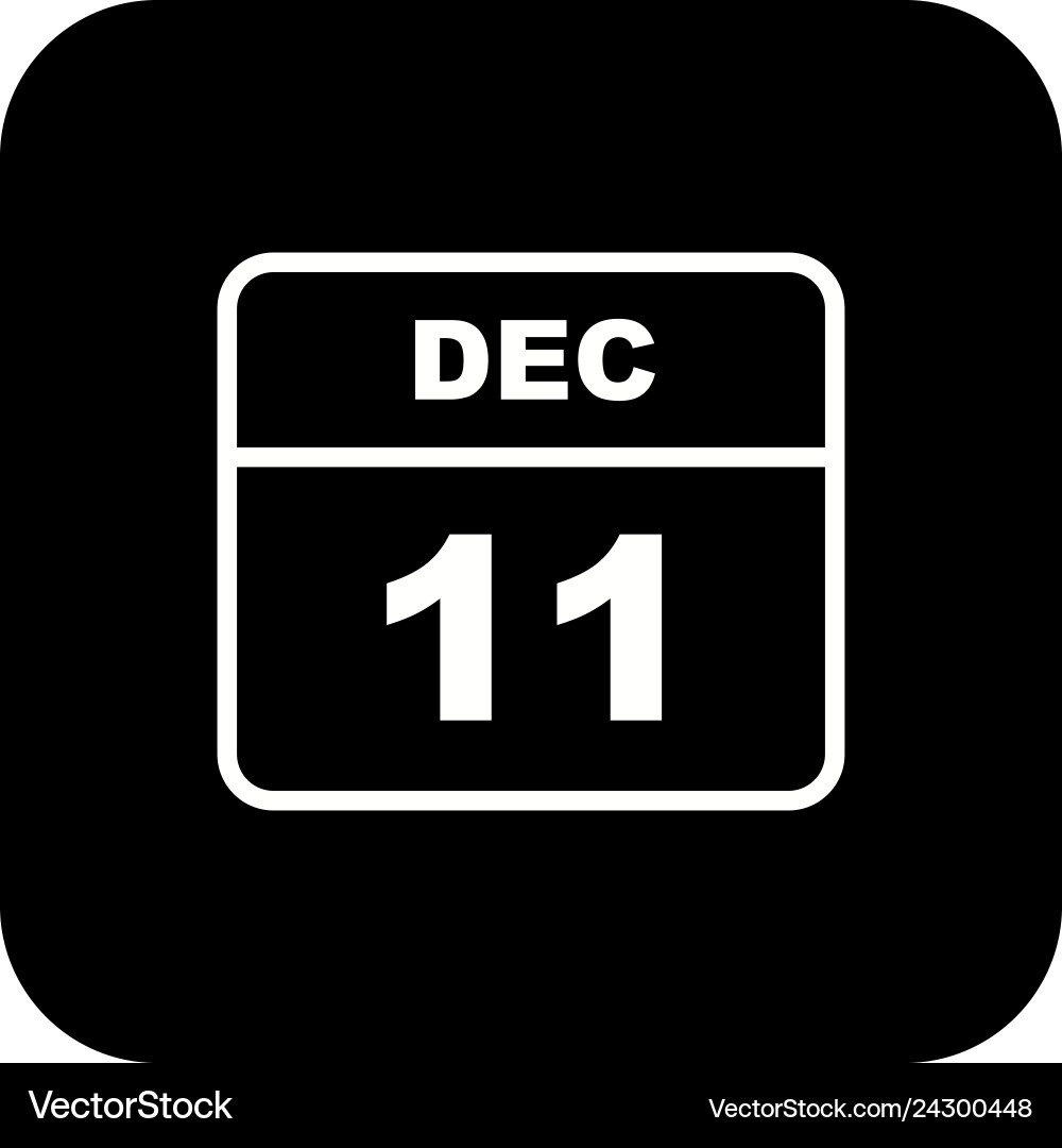 December 11th date on a single day calendar Vector Image