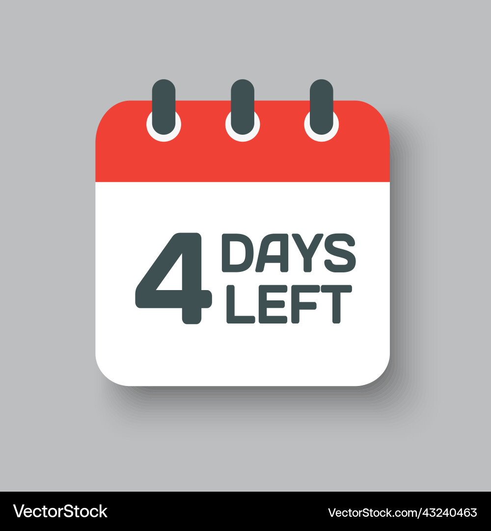 Countdown daily page calendar icon - 4 days left Vector Image