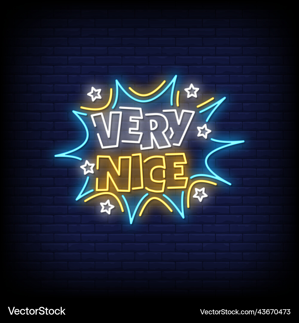 Neon sign very nice with brick wall background Vector Image