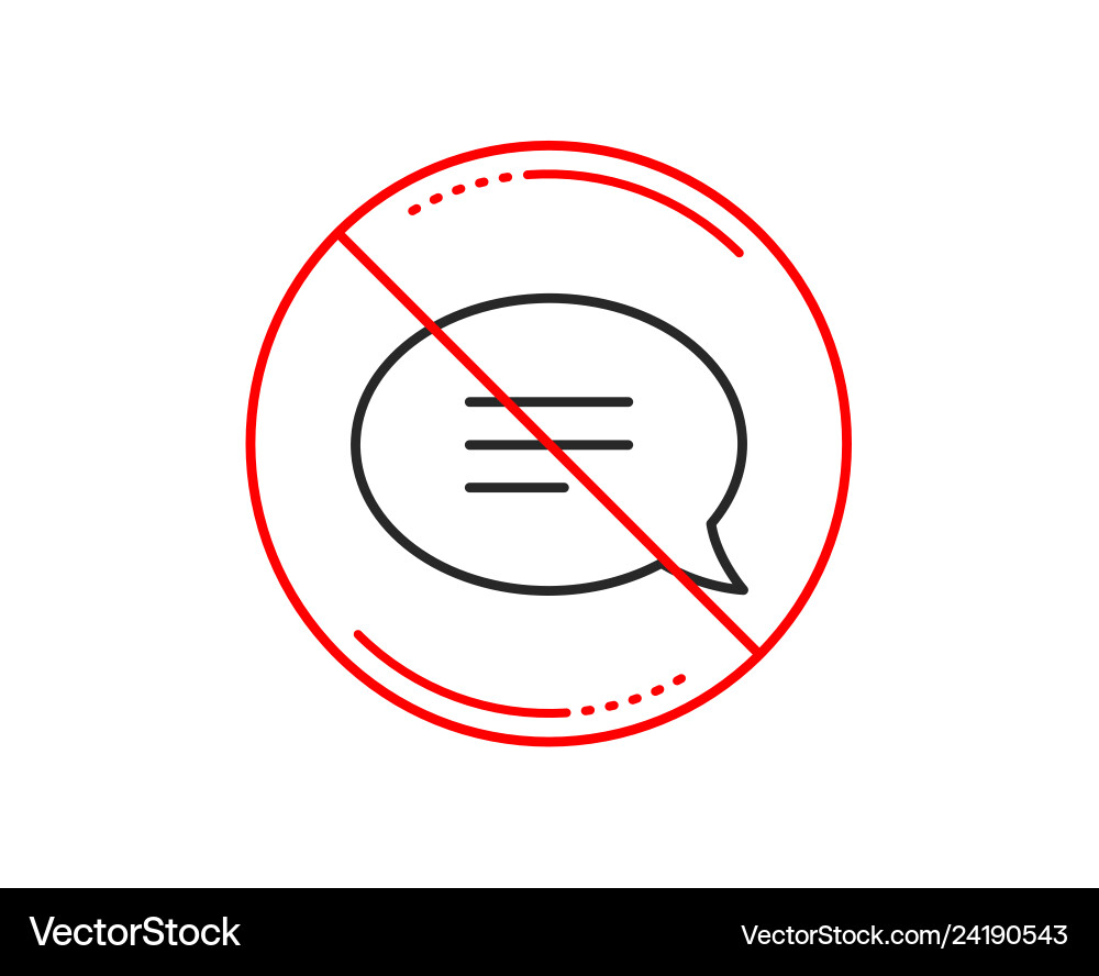 No or stop sign chat line icon speech bubble sign Vector Image