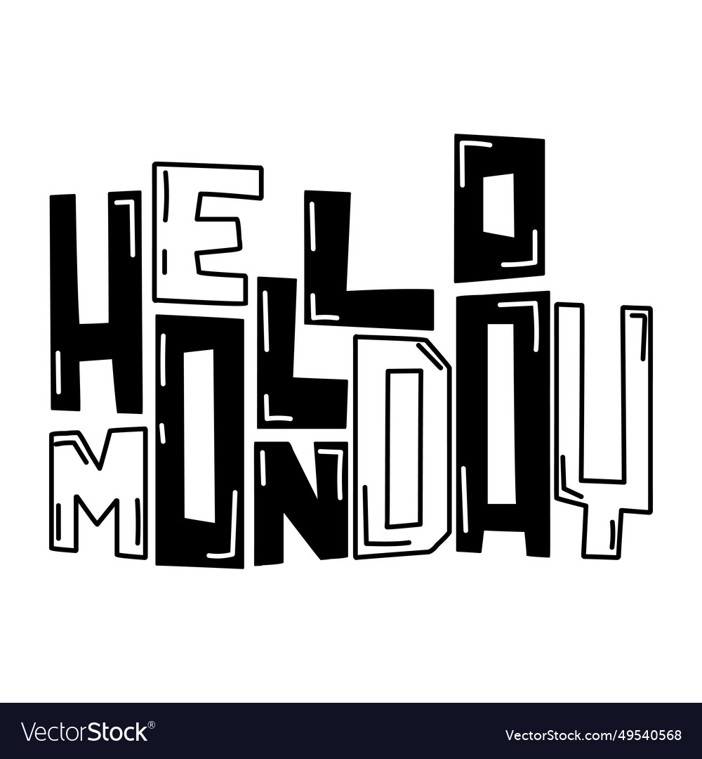 Hello monday Royalty Free Vector Image - VectorStock