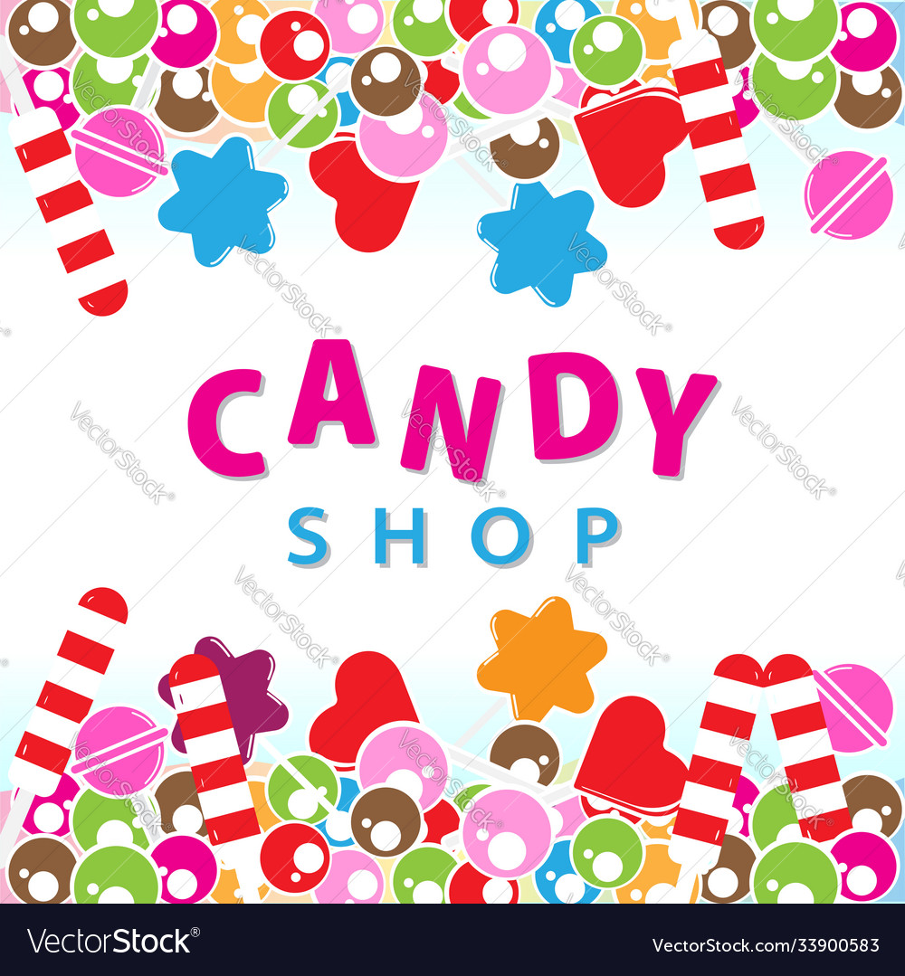 Candy shop banner with sweets background design Vector Image