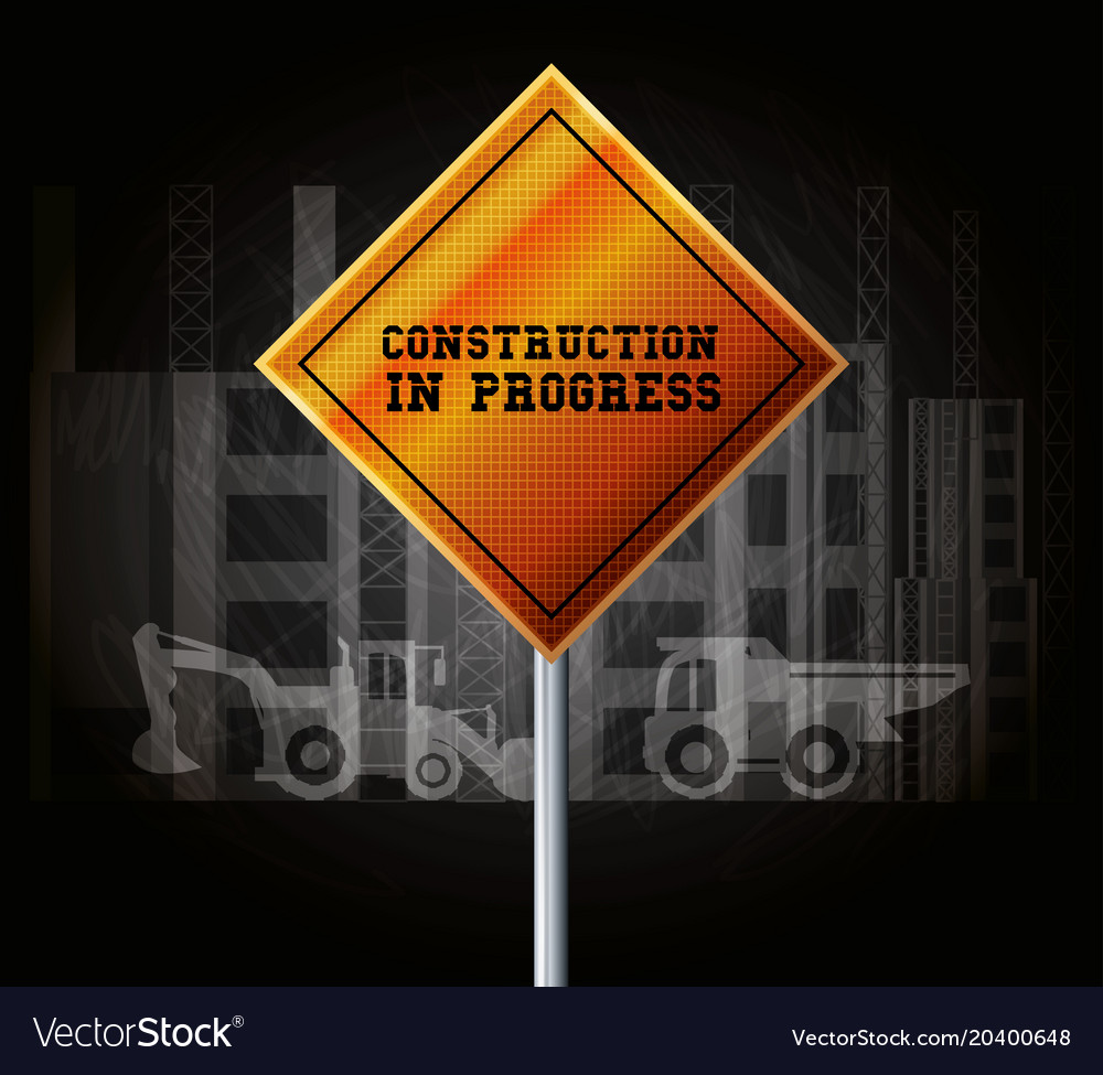 Construction in progress design Royalty Free Vector Image