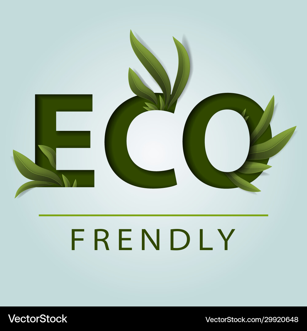 Eco friendly ecology concept green earth Vector Image