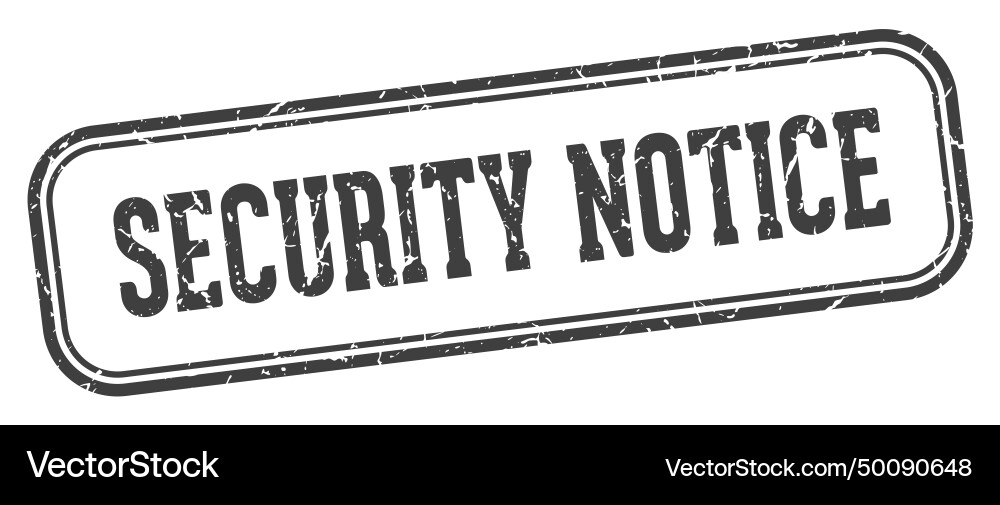 Security notice stamp rectangular Royalty Free Vector Image