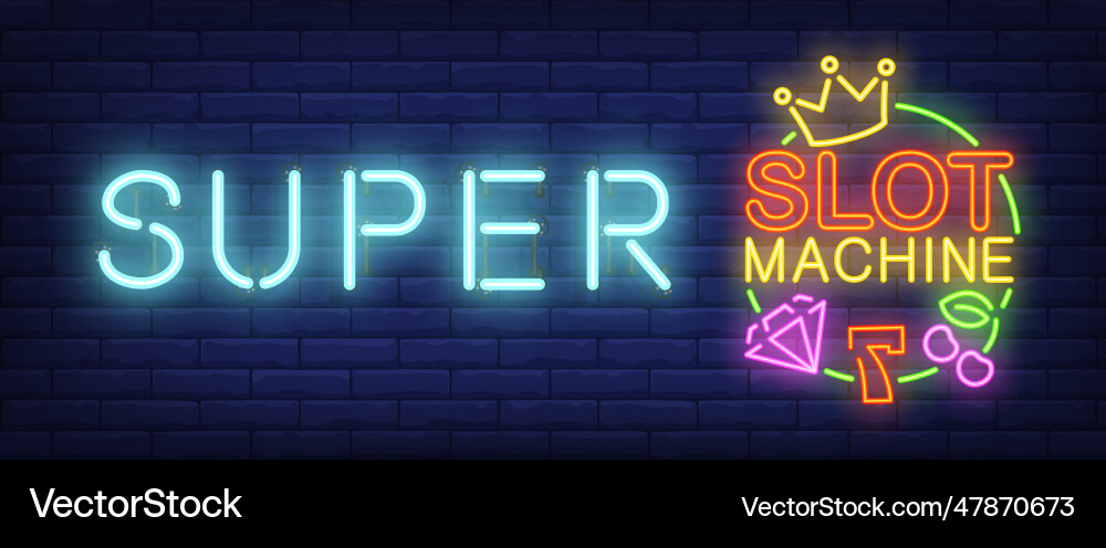 Super slot machine neon sign Royalty Free Vector Image