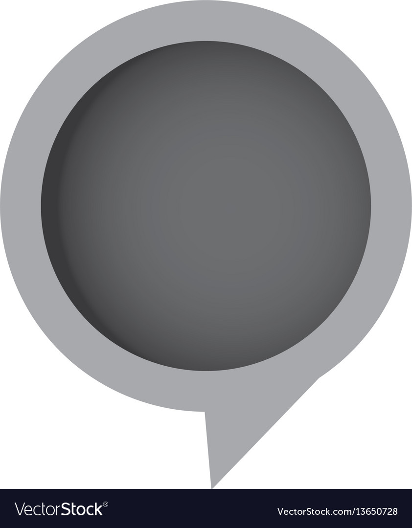 Grayscale chat circle bubble Royalty Free Vector Image