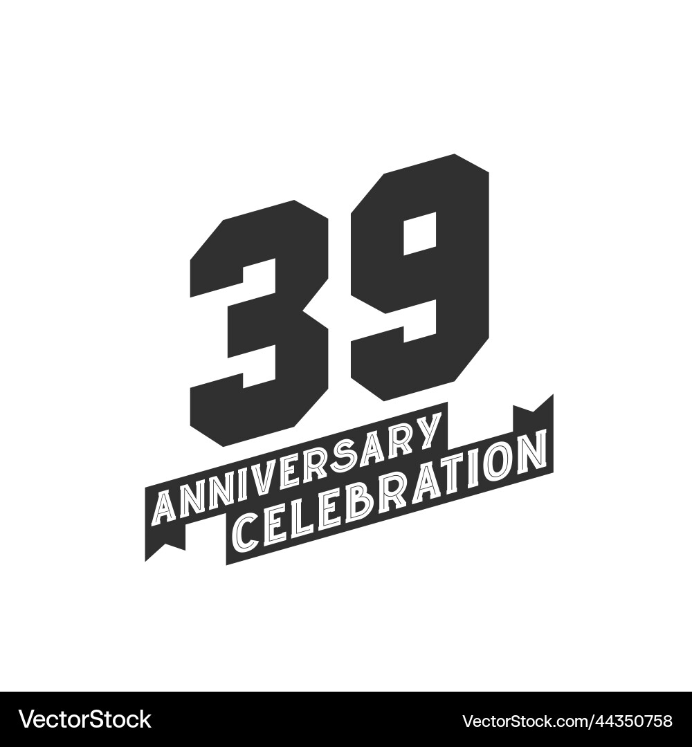 39 anniversary celebration greetings card 39th Vector Image