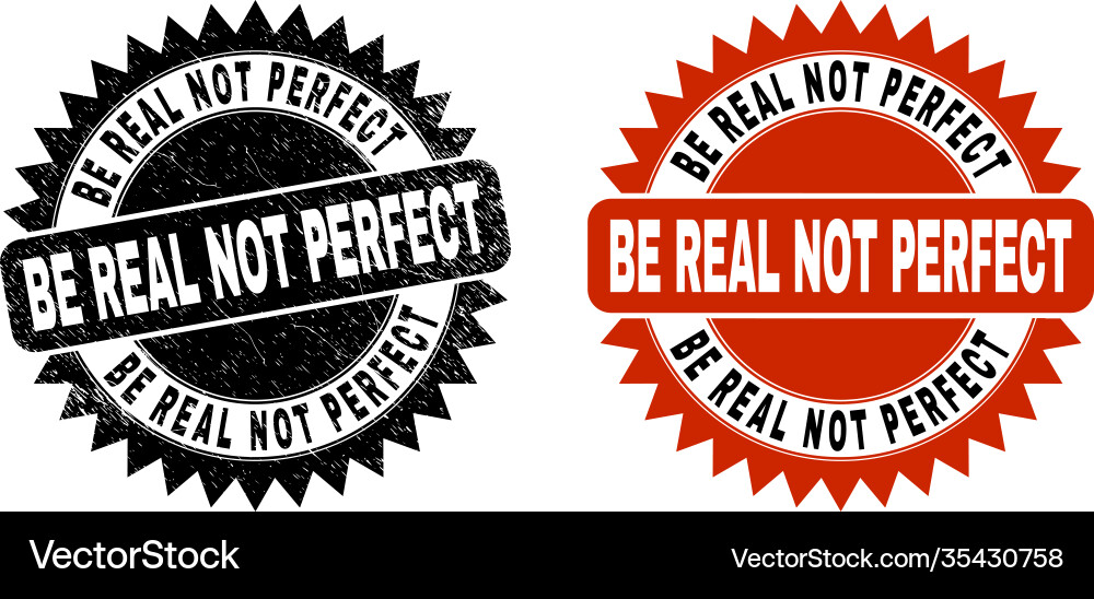 Be real not perfect black rosette watermark Vector Image