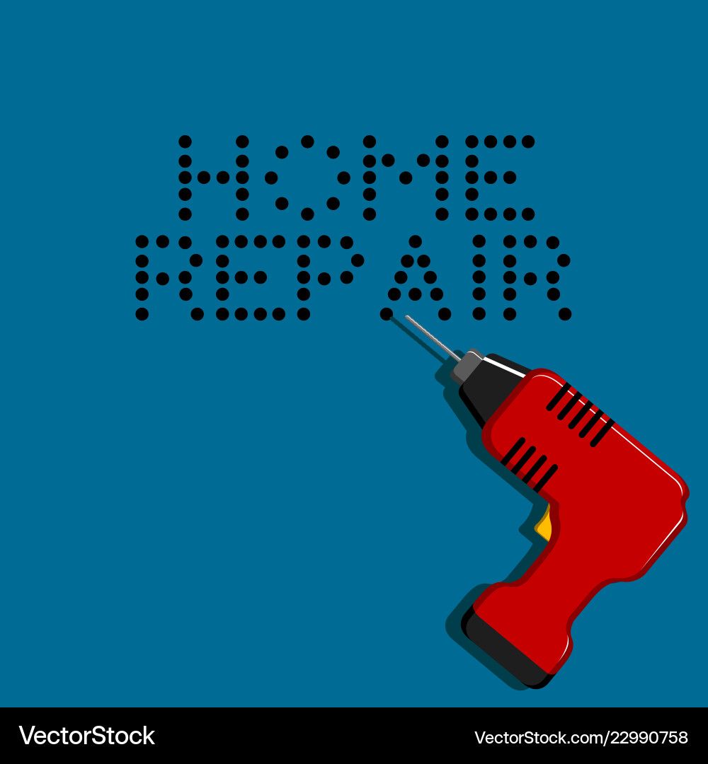 Home repair background with drill and text Vector Image