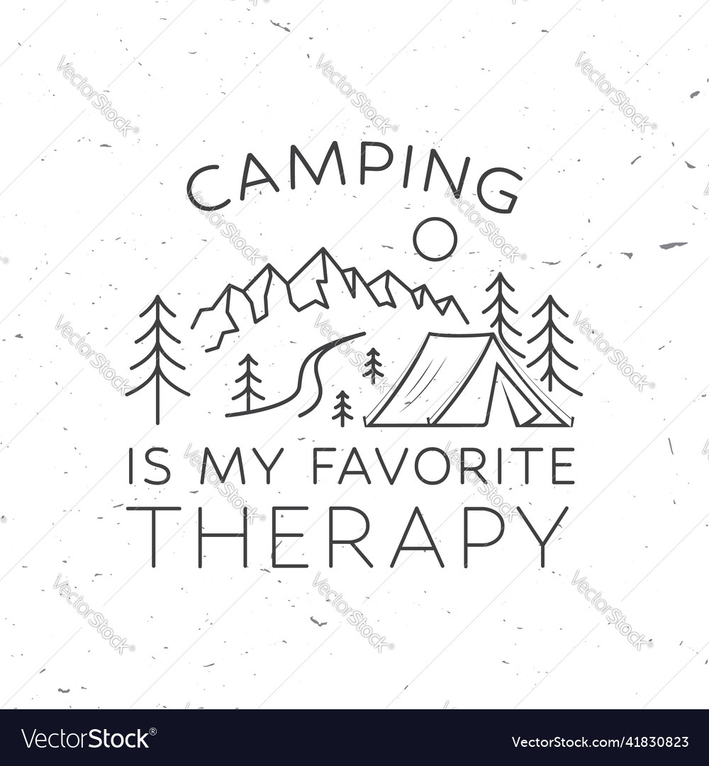 Camping Is My Favorite Therapy Concept Royalty Free Vector