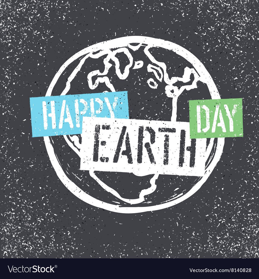 Happy earth day grunge lettering with symbol Vector Image