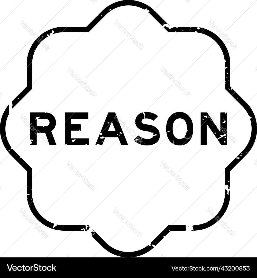 Grunge black reason word rubber seal stamp Vector Image