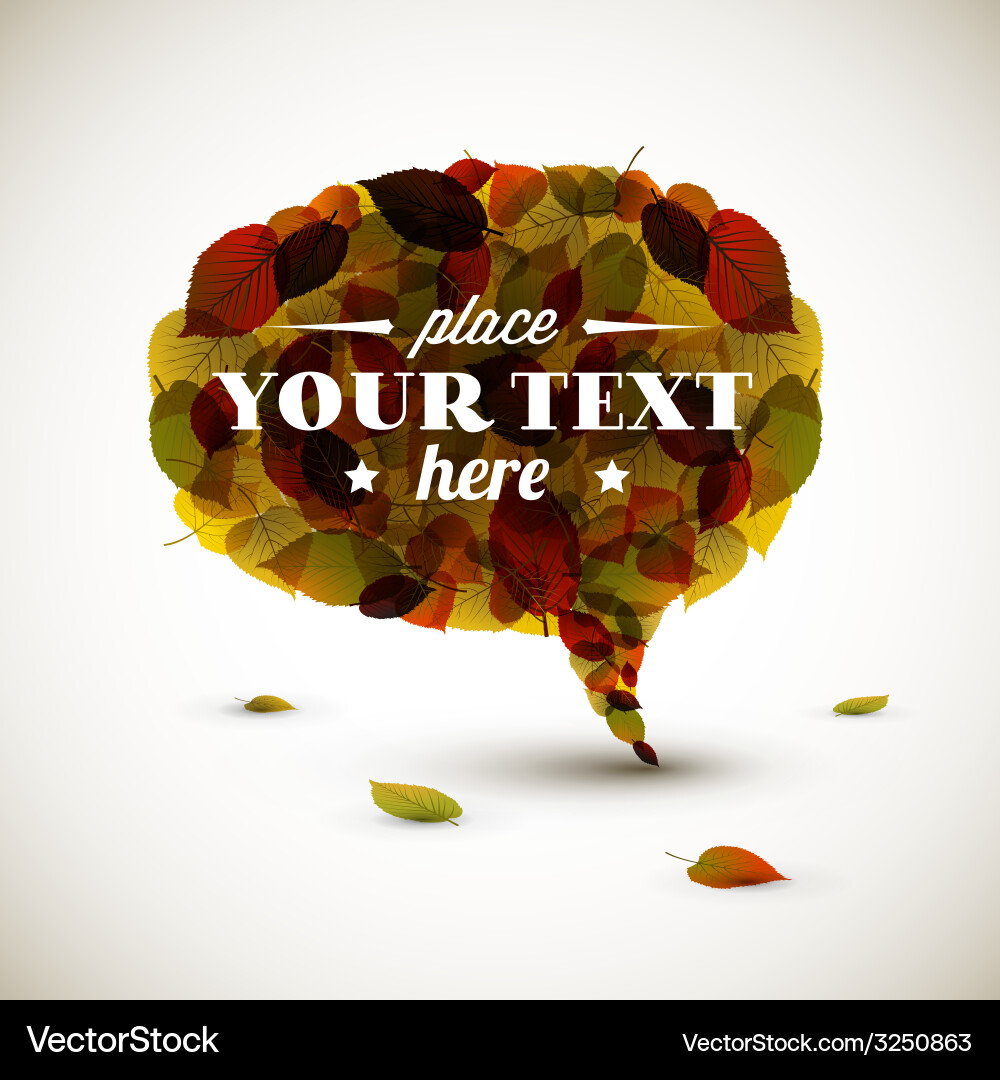 Speech bubble made of autumn leafs Royalty Free Vector Image