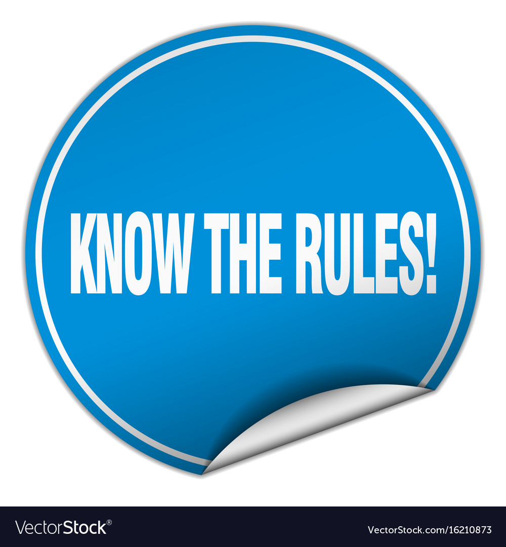 Know the rules blue sticker isolated on white Vector Image