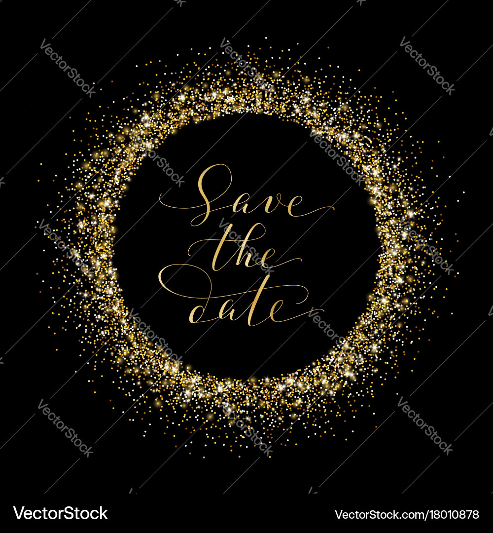 Save the date card with golden glitter frame Vector Image