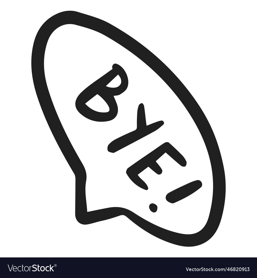 Bye speech bubble stroke Royalty Free Vector Image