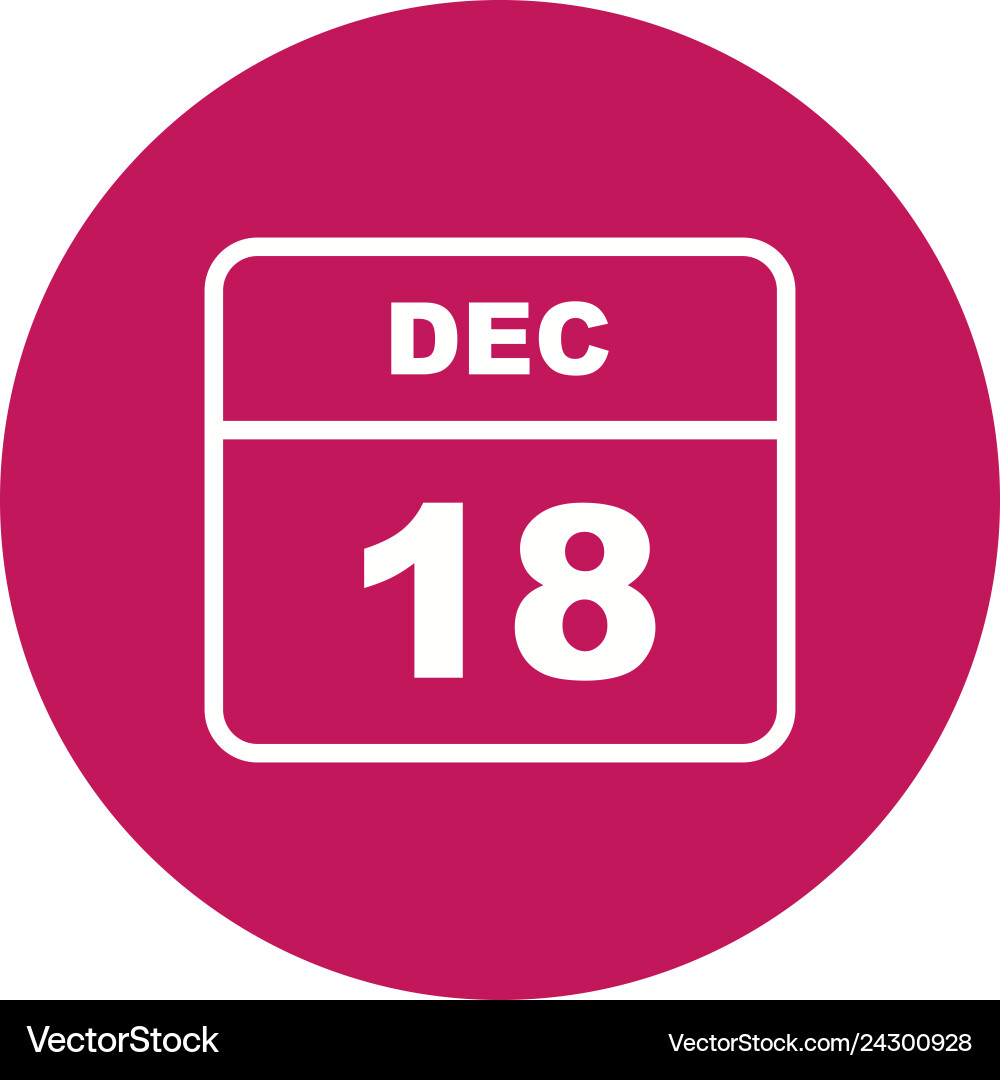December 18th date on a single day calendar Vector Image