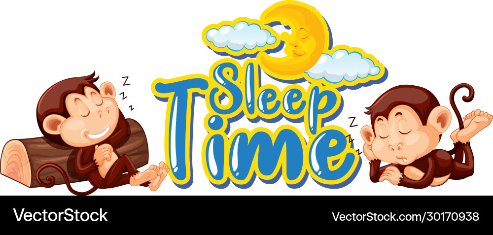 Sign template with word sleep time and monkeys Vector Image