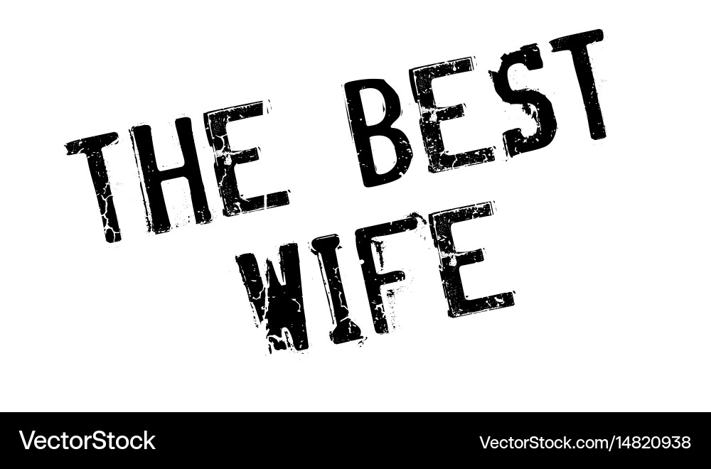 The best wife rubber stamp Royalty Free Vector Image