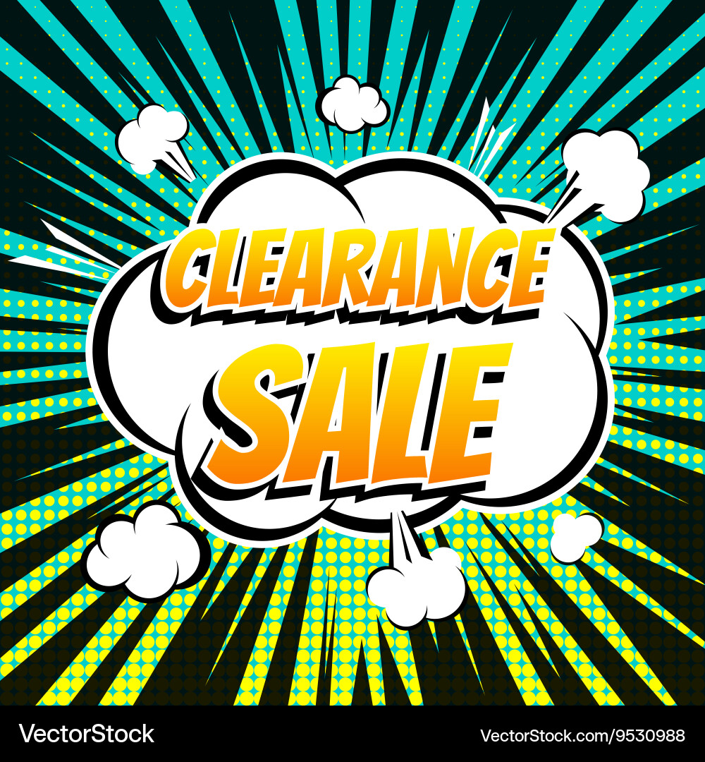 Clearance sale comic book bubble text retro style Vector Image