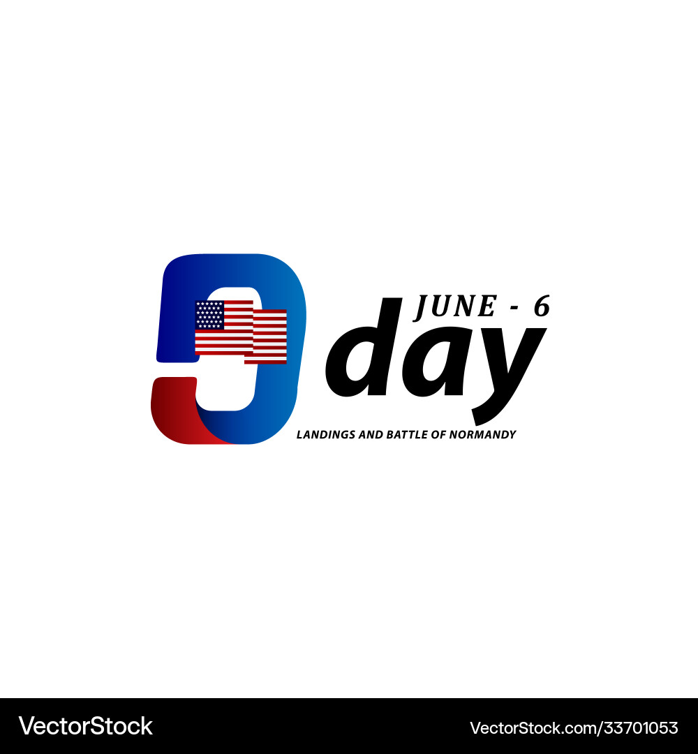 D-day celebration landing and battle normandy Vector Image