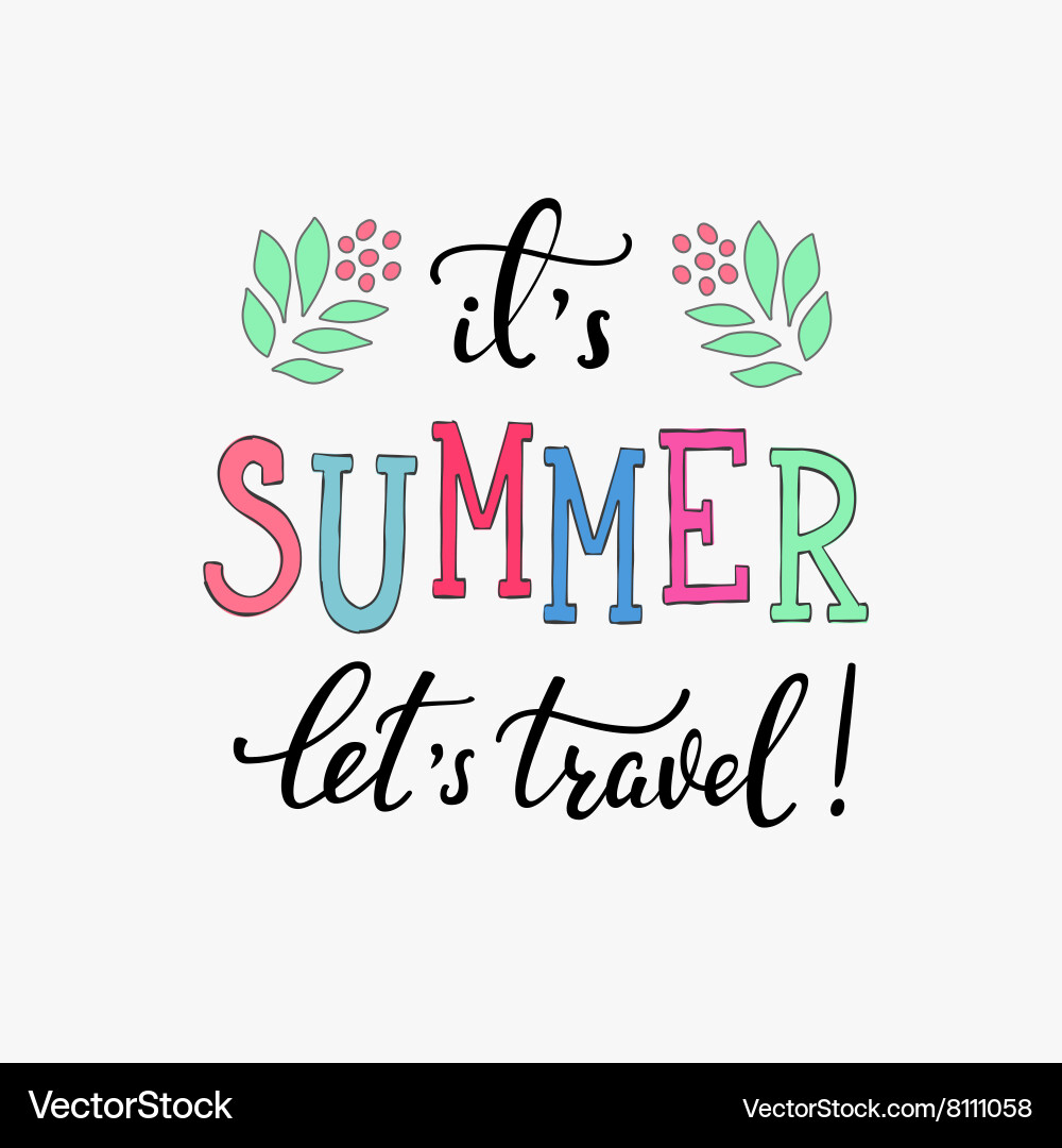 Summer typography lettering lets travel Royalty Free Vector