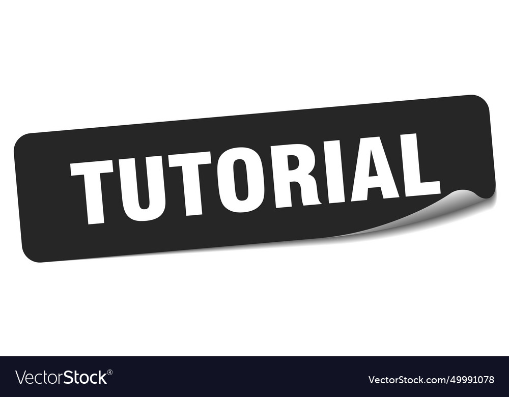 Tutorial sticker tutorial label Royalty Free Vector Image